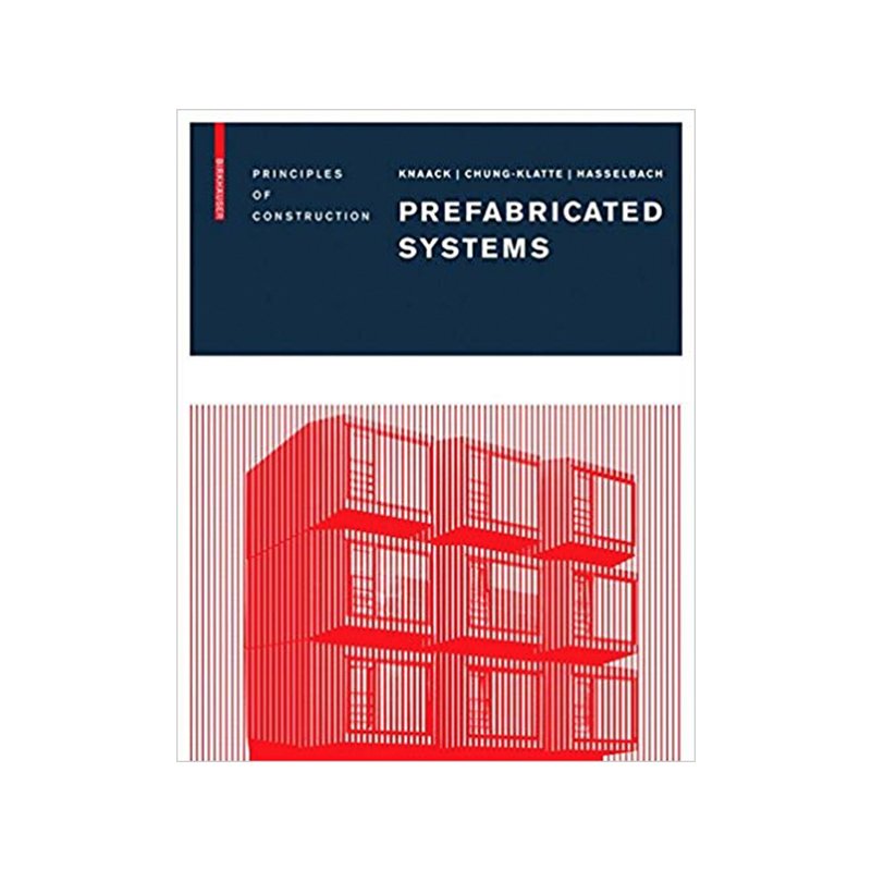 Prefabricated Systems: Principles of Construction by Amazon - Dwell