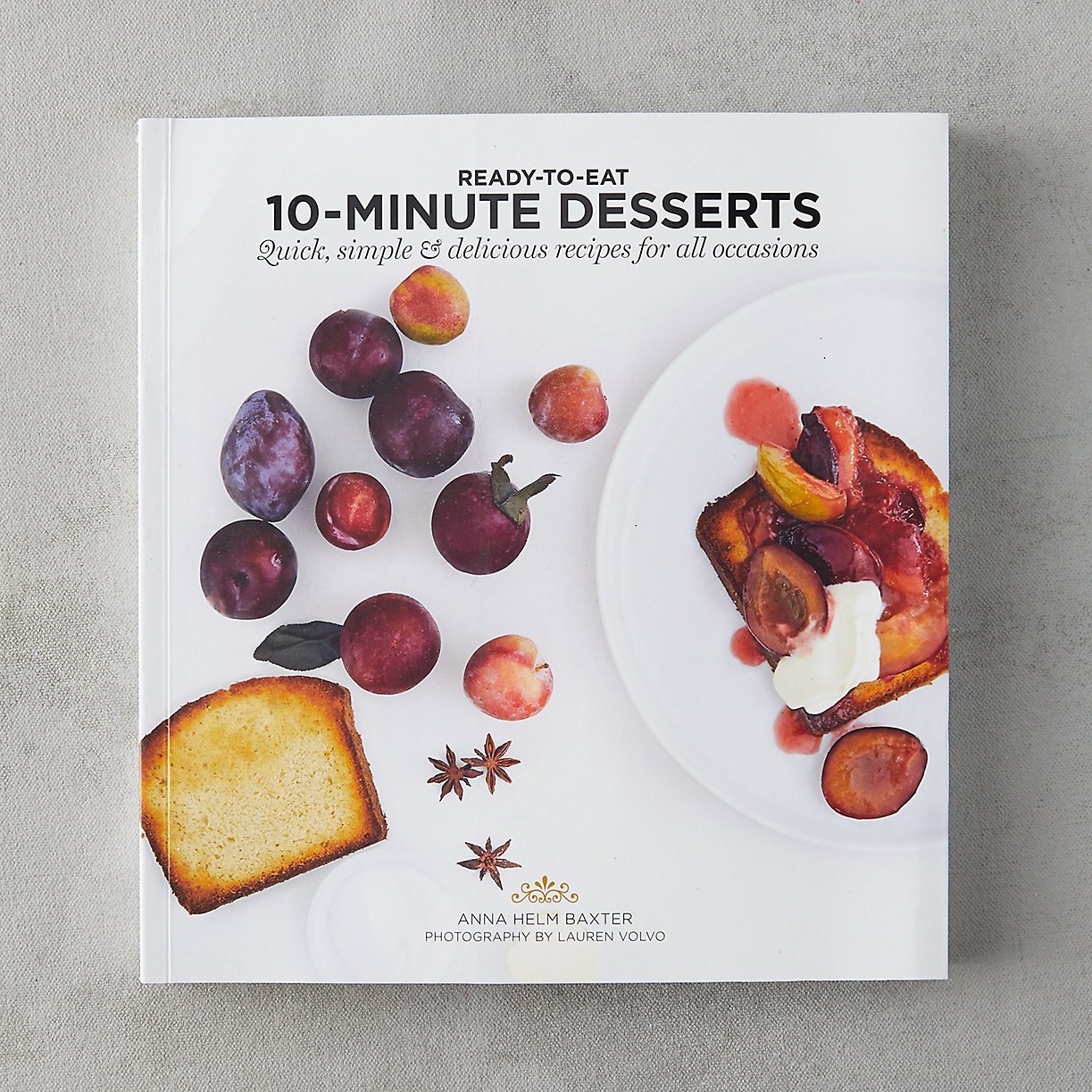 10 Minute Desserts: Quick, Simple & Delicious Recipes For All Occasions ...