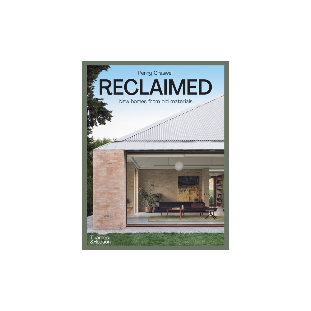 Reclaimed: New Homes From Old Materials by Dwell - Dwell
