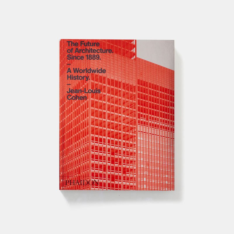 The Future of Architecture Since 1889: A Worldwide History by Amazon ...