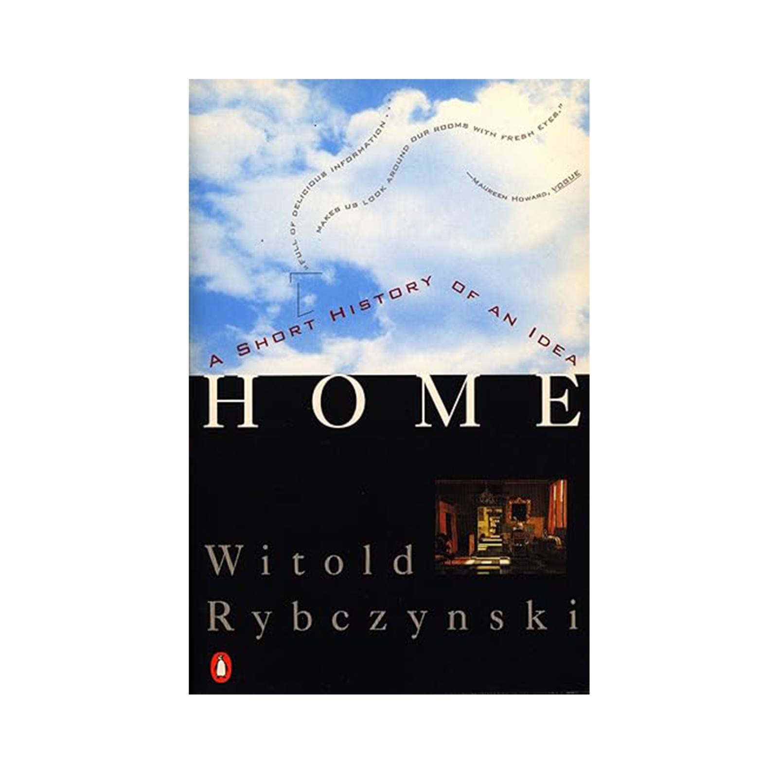 Home: A Short History of an Idea by Witold Rybczynski by Amazon - Dwell